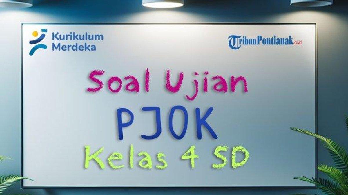 30 Kunci Jawaban Soal PJOK Kelas 4 SD Semester 2, Persiapan Ujian Akhir Semester - TribunTrends.com