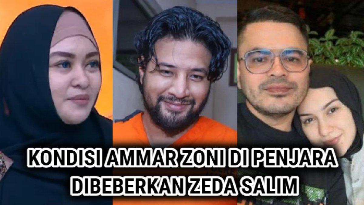 5 Fakta Kondisi Ammar Zoni di Dalam Penjara, Mantan Irish Bella Makin Fresh, Zeda Salim Puji ...