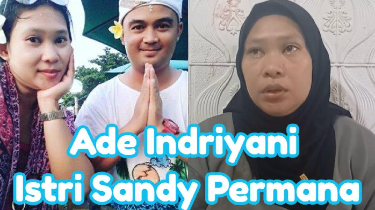 Sosok Ade Indriyani Istri Sandy Permana, 3 Anaknya Masih Kecil, Kecam Pelaku: Nyawa Dibalas ...