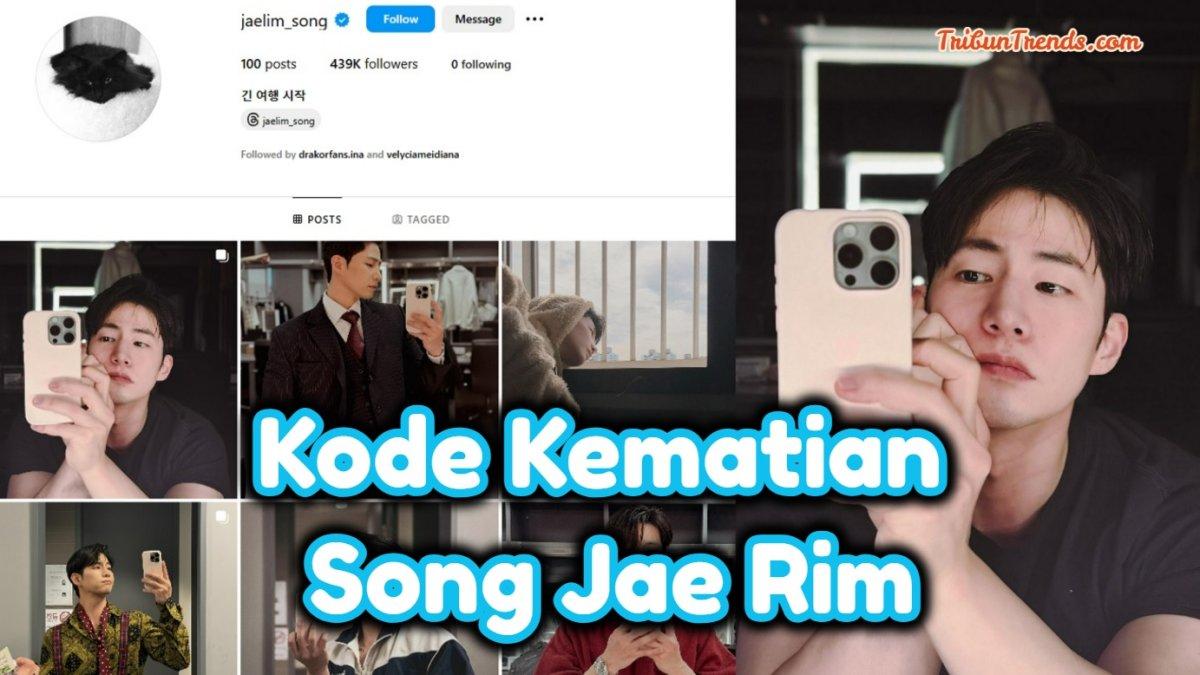 Bunyi Kalimat Terakhir Song Jae Rim Sebelum Meninggal, Tersembunyi di Akun IG, Beri Kode ...