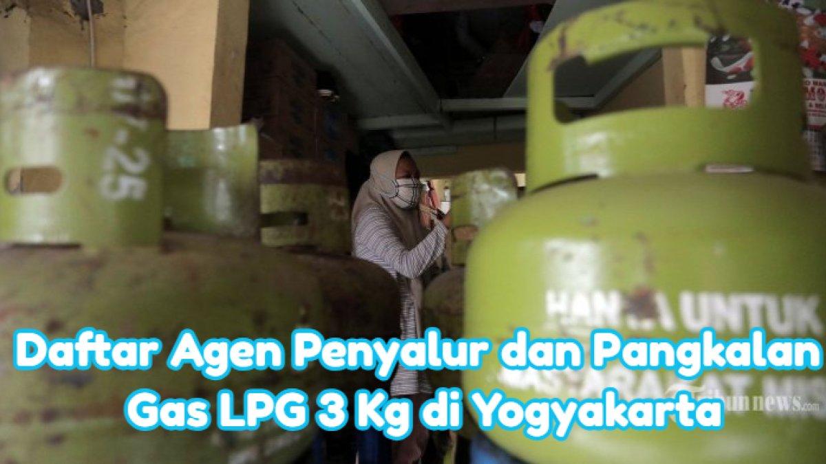 Daftar 14 Agen Penyalur dan 6 Pangkalan Gas LPG 3 Kg di Kota Yogyakarta ...