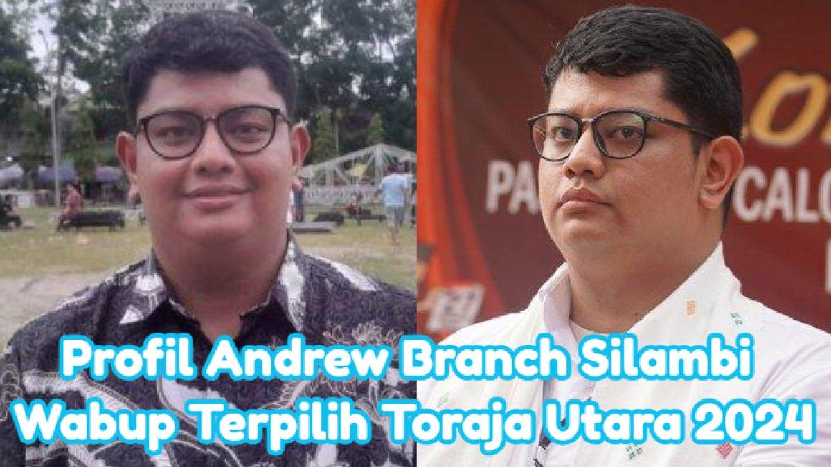 Profil Andrew Silambi, Wakil Bupati Terpilih Toraja Utara 2024, Harta ...