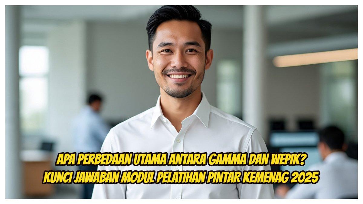 Apa Perbedaan Utama Antara Gamma dan Wepik? Kunci Jawaban Modul ...