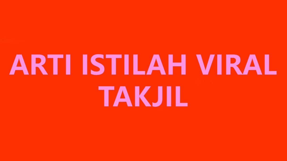 Apa Arti Takjil, Istilah Viral di TikTok? Kata Ini Kerap Dipakai ... Apa Arti Takjil, Istilah Viral di TikTok? Kata Ini Kerap Dipakai ...