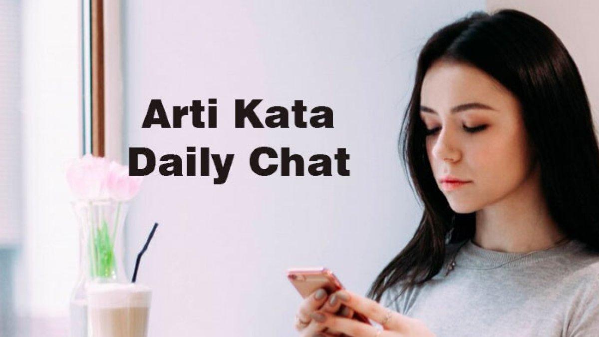 Apa Arti Daily Chat Istilah Viral TikTok? Sering Muncul di Caption ...