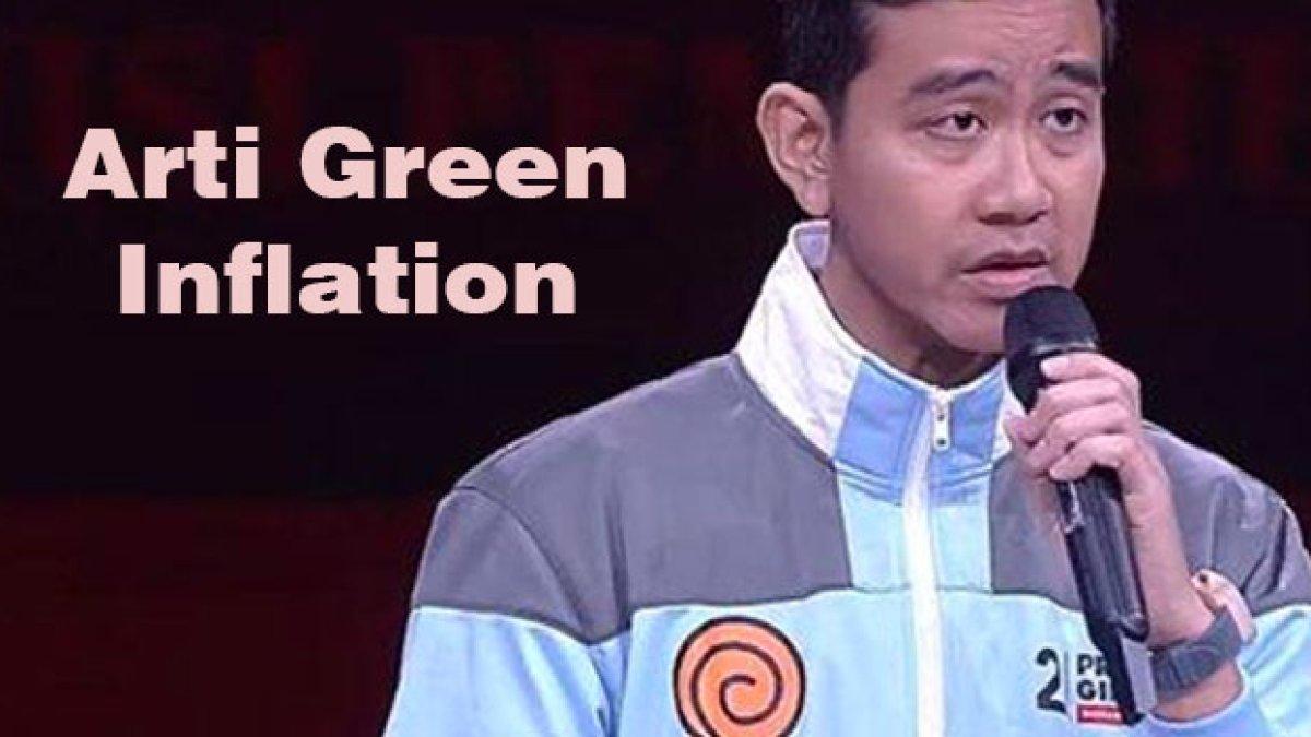 Apa Arti Green Inflation Istilah Viral Tiktok Gibran Sebut Kata Ini