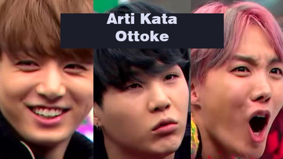 Apa Arti Ottoke Istilah Viral TikTok? Bahasa Korea Sering Muncul di ...