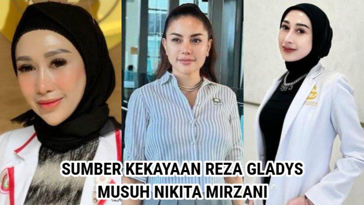 Sumber Kekayaan Reza Gladys yang Bikin Nikita Mirzani Jadi Tersangka: Lebih Tajir dari Ibu Lolly ...