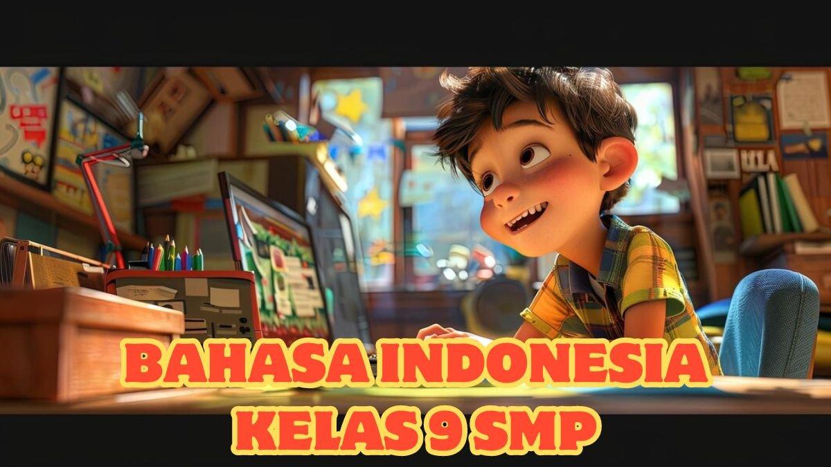 50 Kunci Jawaban Bahasa Indonesia Kelas 9 SMP, Baris yang Tepat untuk ...