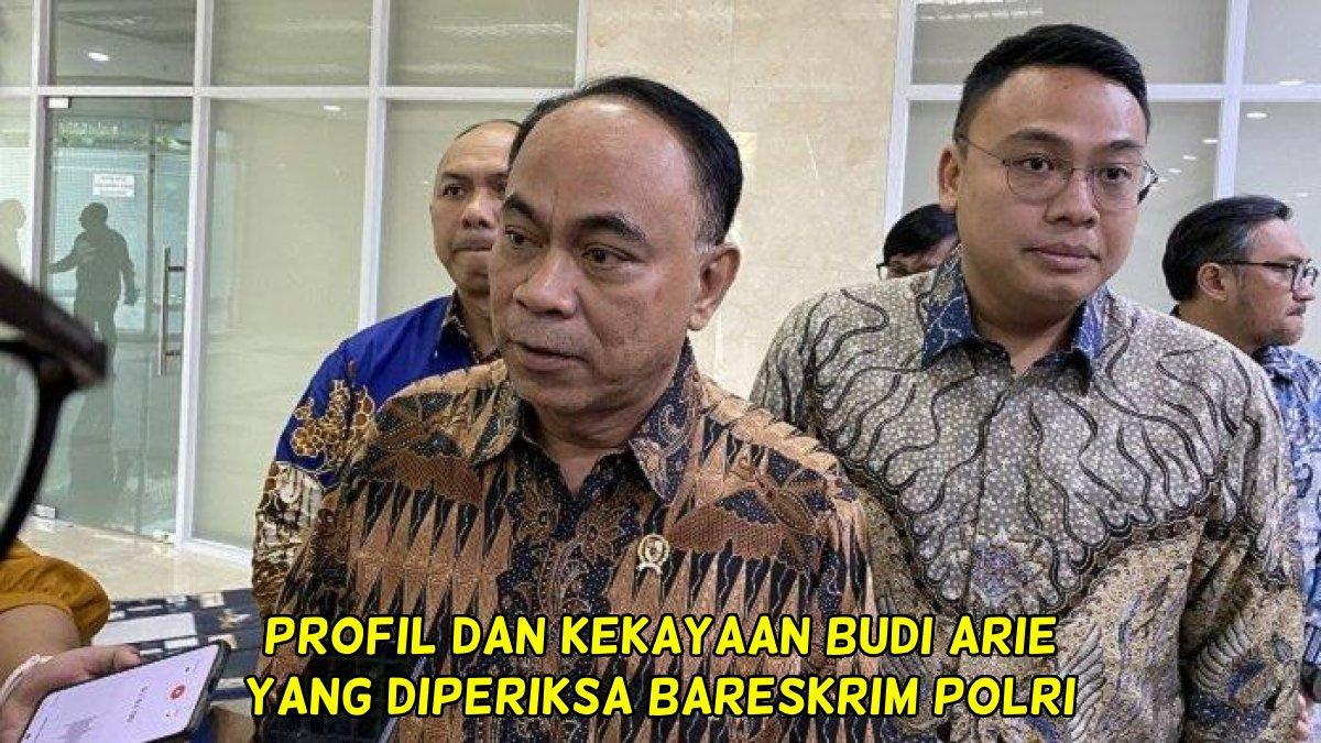 Profil & Kekayaan Budi Arie Setiadi, Menteri Koperasi Diperiksa ... Profil & Kekayaan Budi Arie Setiadi, Menteri Koperasi Diperiksa ...