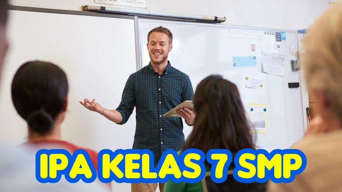 Kumpulan 10 Soal UTS PTS STS IPA Kelas 7 Semeseter 2 Kurikulum Merdeka, Lengkap Kunci Jawaban ...