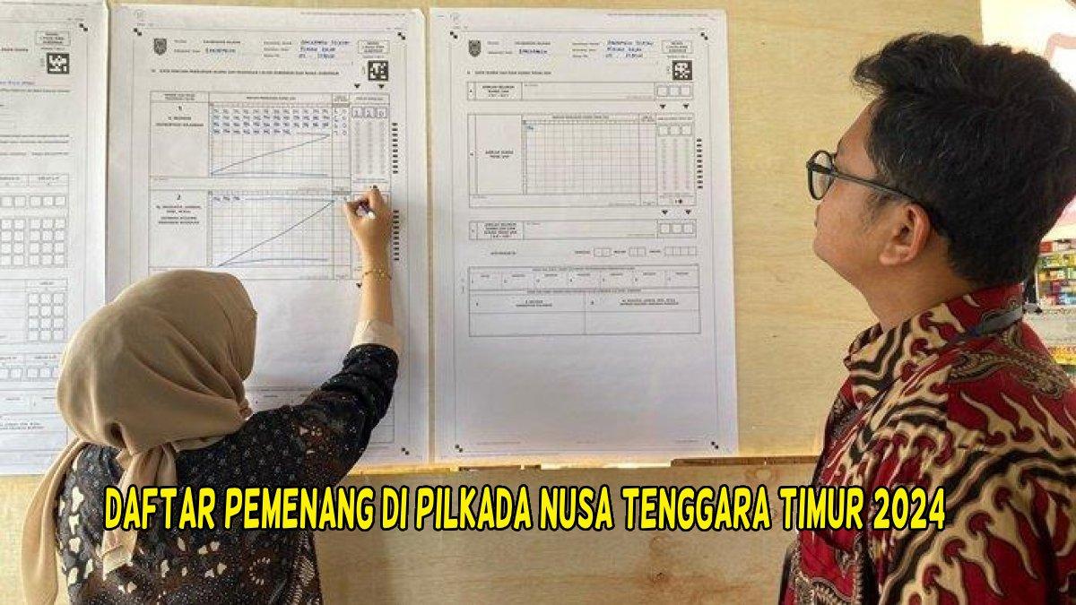 Daftar Lengkap Pemenang Pilkada Nusa Tenggara Timur 2024: Hasil Pilgub & Pilwalkot, Jagoan PDIP ...