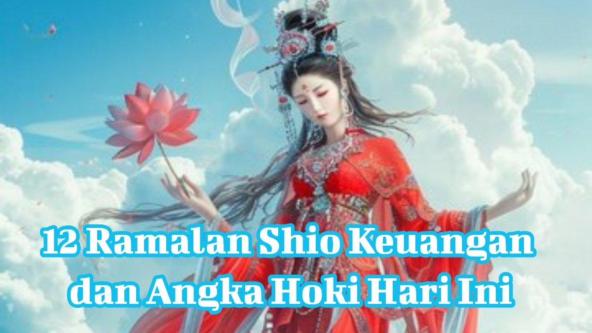 12 Ramalan Shio Keuangan dan Angka Hoki Senin 13 Januari 2025: Kuda ... 12 Ramalan Shio Keuangan dan Angka Hoki Senin 13 Januari 2025: Kuda ...