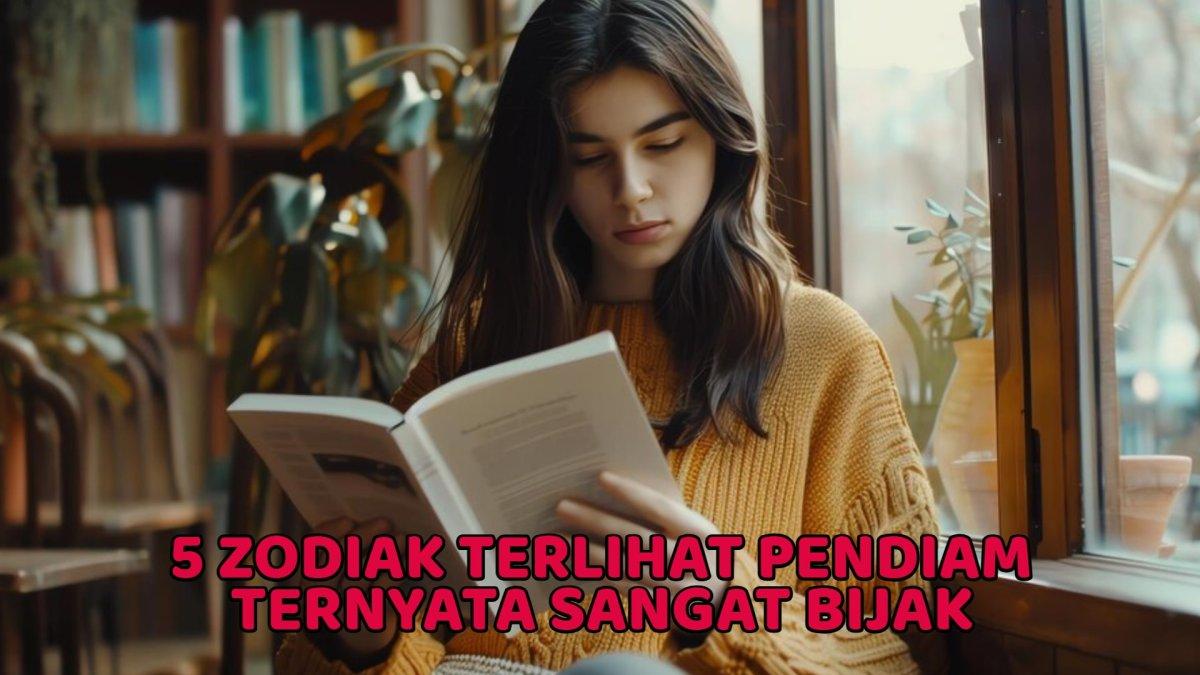 Luarnya Tampak Pendiam, 5 Zodiak Ini Ternyata Sangat Bijak, Virgo Tak Gegabah, Pisces Selalu ...