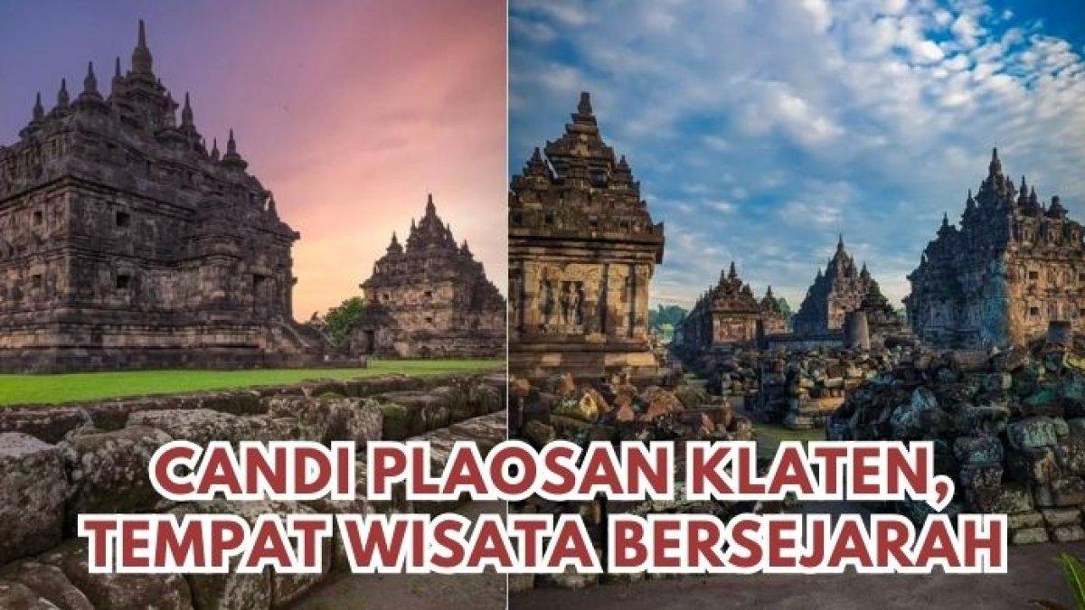 5 Eksplorasi Candi Plaosan Klaten, Tak Hanya Jadi Wisata Bersejarah ...