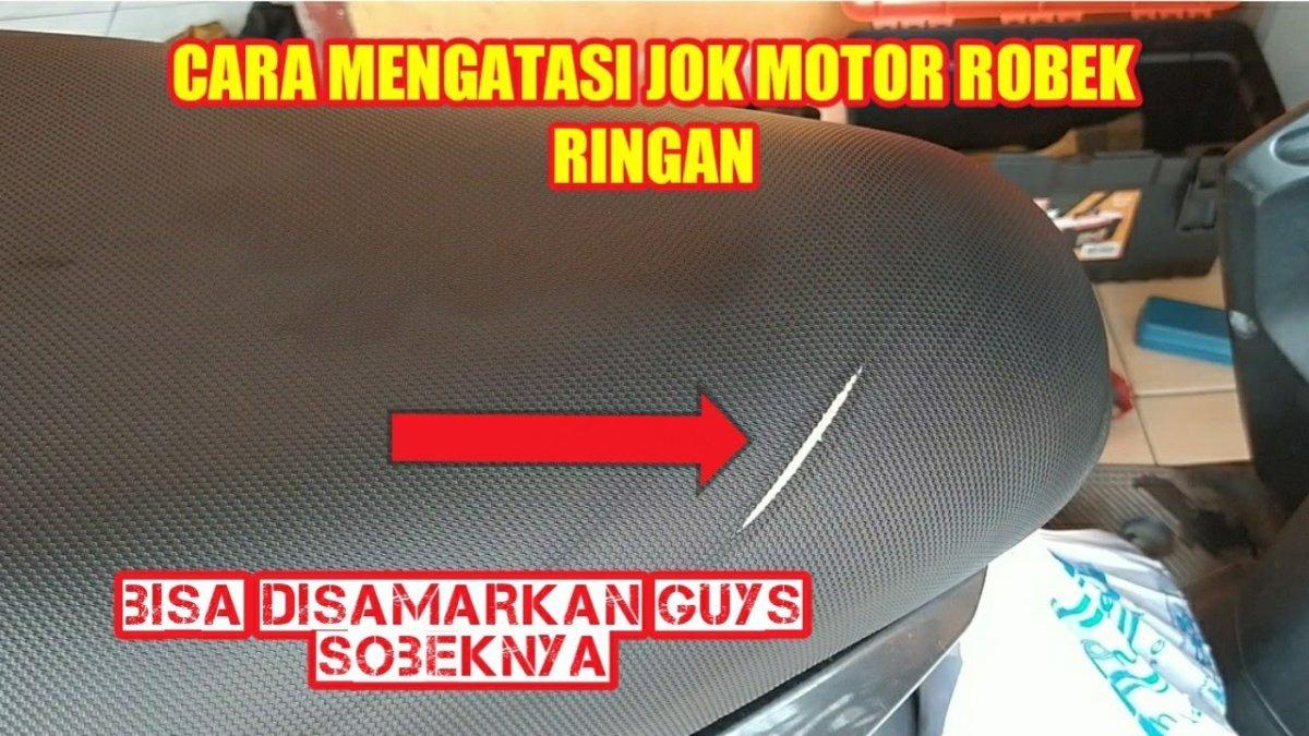 Video Cara Menambal Jok Motor yang Sobek, Menyatu Tak Kelihatan Bekas ...