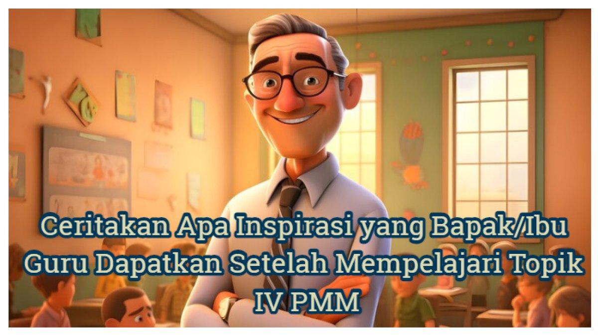 Kunci Jawaban: Ceritakan Apa Inspirasi yang Bapak/Ibu Guru Dapatkan ...