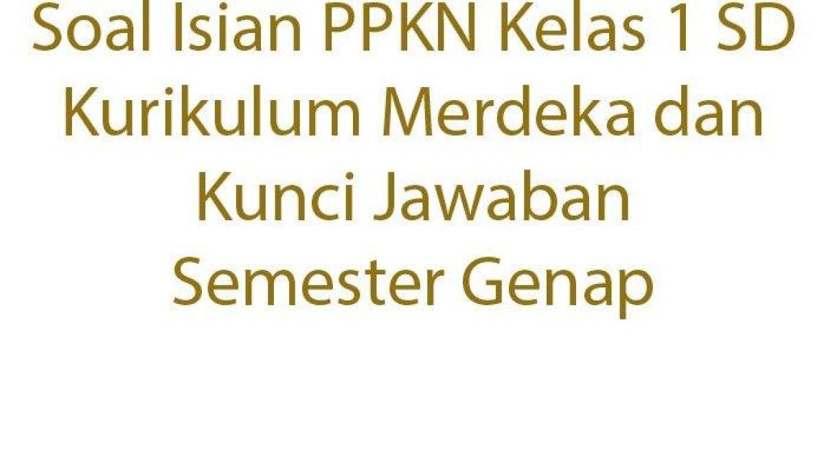 Kunci Jawaban Soal Essay PPKN Kelas 1 SD Semester Genap: Mentaati Perintah Orang Tua ...