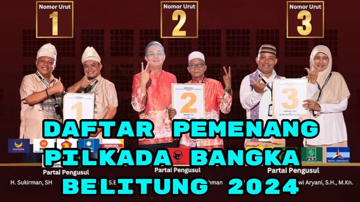 Daftar Pemenang Pilkada Bangka Belitung 2024, Wali Kota dan Bupati: Ada Kotak Kosong yang Menang ...
