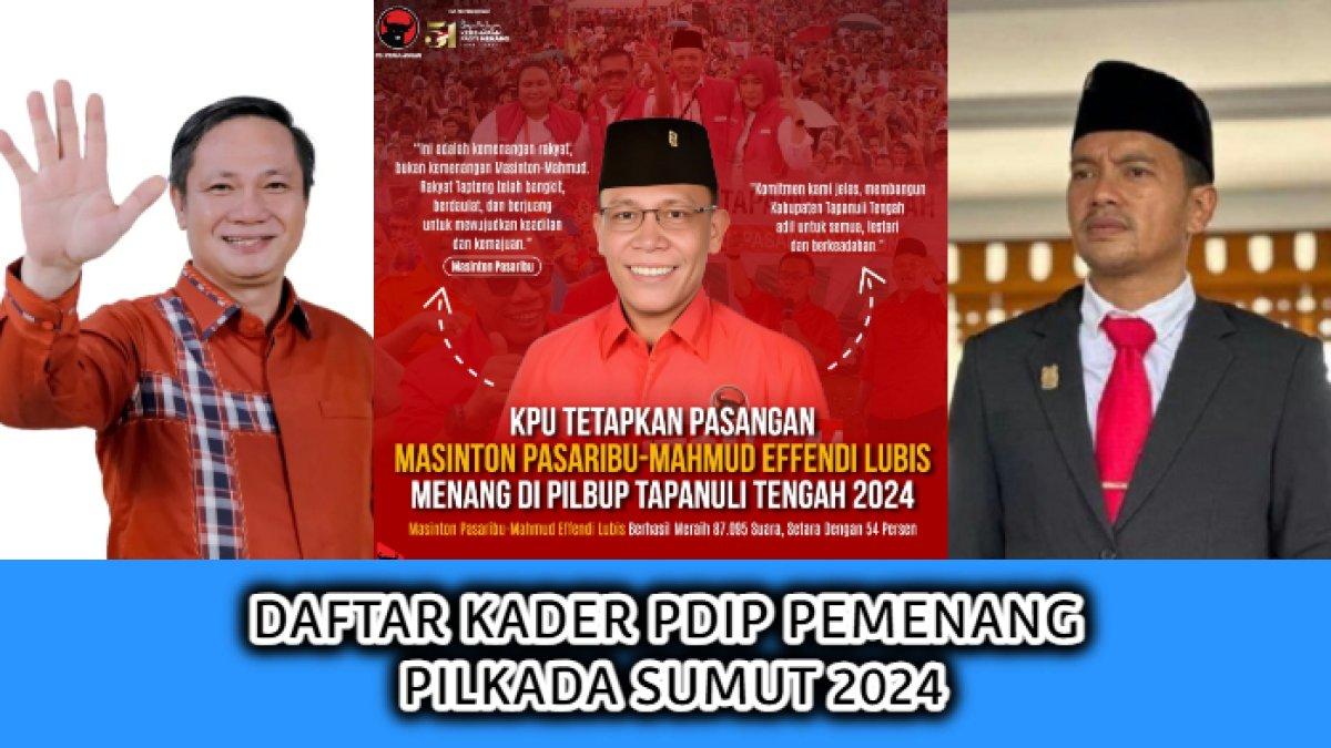 Daftar Kader PDIP yang Menang di Pilkada Sumatera Utara 2024, Kota & Kabupaten: Segini Hartanya ...