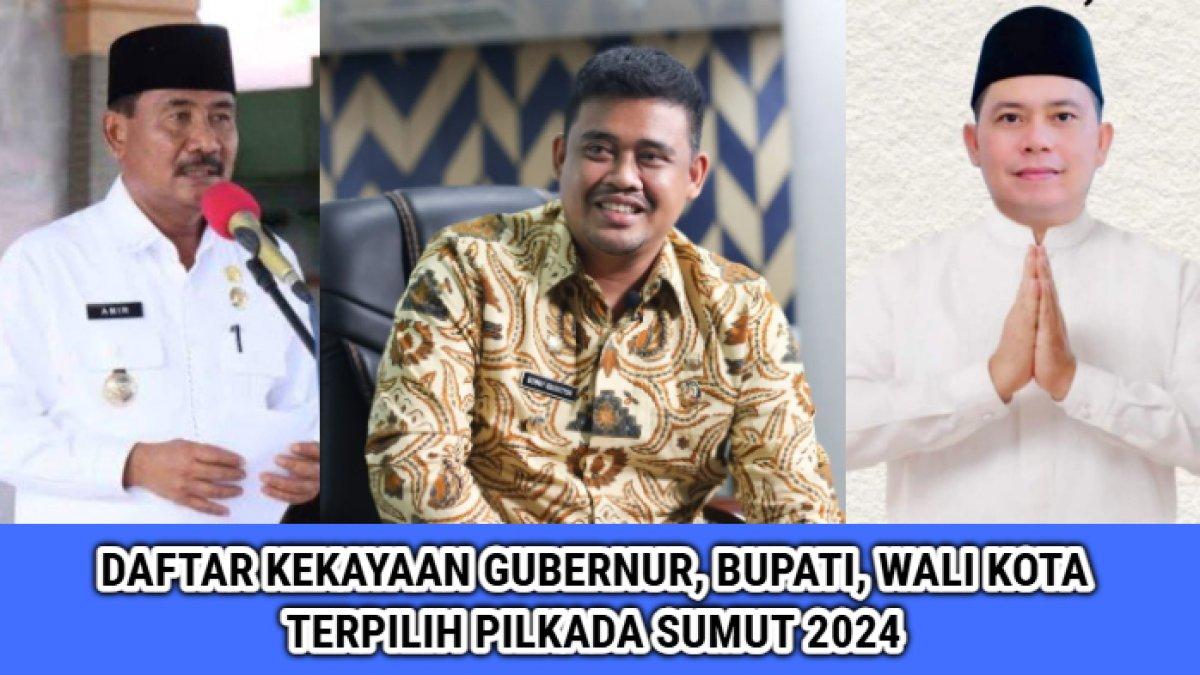 Daftar Kekayaan Gubernur, Bupati, Wali Kota Terpilih di Pilkada Sumut 2024, Bobby Nasution ...