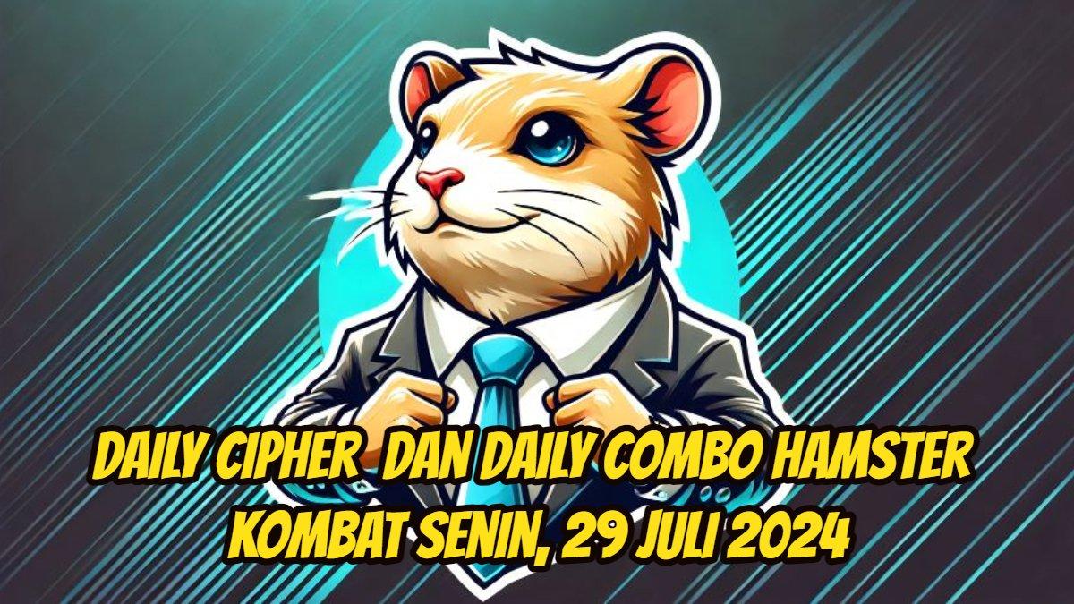 Daily Cipher BRIDGE dan Daily Combo Hamster Kombat Senin, 29 Juli 2024 Dirilis, Ini Cara Mainnya ...