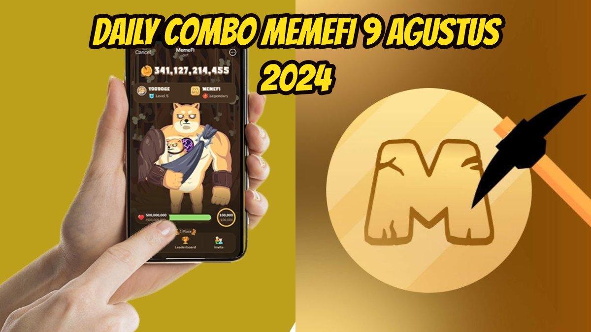 Daily Combo Memefi 9 Agustus 2024 Sudah Keluar Ada Bonus 500 Ribu Koin Jika Pakai Kode Tap Ini