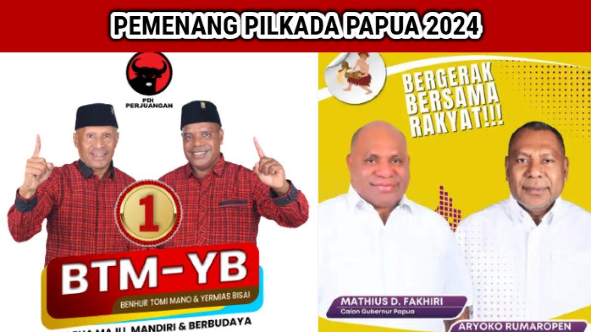 Deretan Pemenang Pilkada Papua 2024, Provinsi, Kota, Kabupaten: Jagoan ...