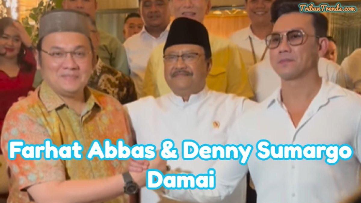Akhirnya Damai, Farhat Abbas Sebut Denny Sumargo Orang Baik, Mantan Suami Nia Daniaty Cabut ...