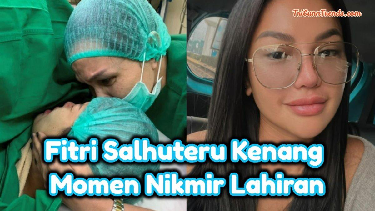 Pesan Pilu Fitri Salhuteru Unggah Foto Lama Temani Nikita Mirzani Lahiran, Umi Pipik Ikut ...