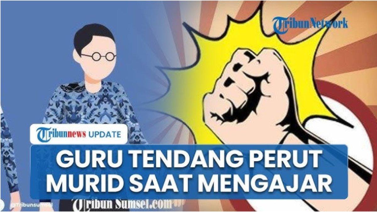 Kronologi Guru SD di Jambi Tendang Perut Murid, Kini Dipolisikan, Pernah Ditegur karena Sering ...