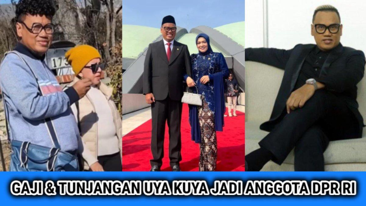 Tetap Rajin Bikin Konten, Segini Gaji dan Tunjangan Uya Kuya Sebagai Anggota DPR, Masih Kurang ...