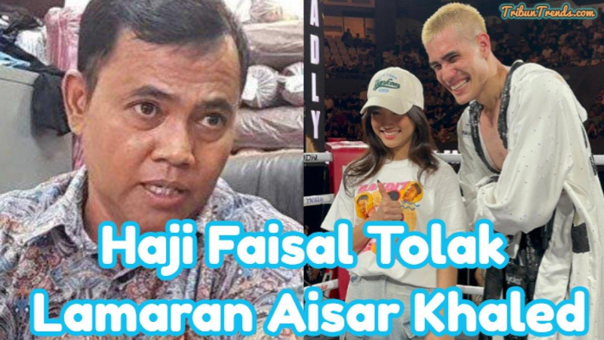 Pantas Tolak Gepokan Uang Aishar Khaled, Haji Faisal Kuak Syarat ... Pantas Tolak Gepokan Uang Aishar Khaled, Haji Faisal Kuak Syarat ...