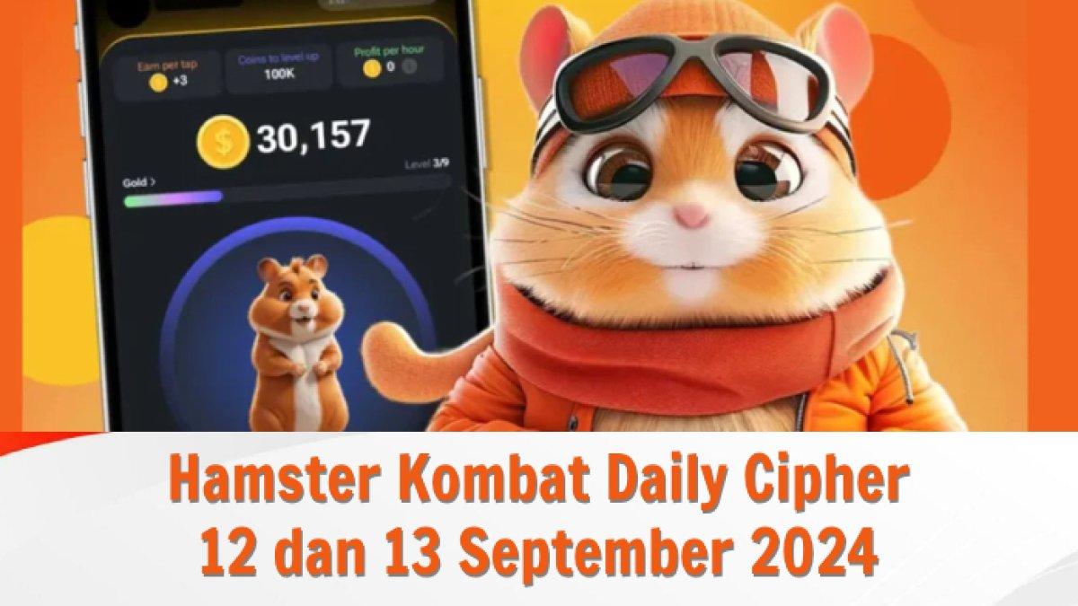 Hamster Kombat Daily Cipher 12 dan 13 September 2024, Dapatkan 1 Juta ...