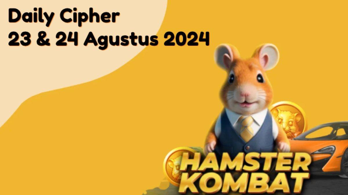 Hamster Kombat Daily Cipher 24 dan 25 Agustus 2024, Dapatkan 1 Juta ...