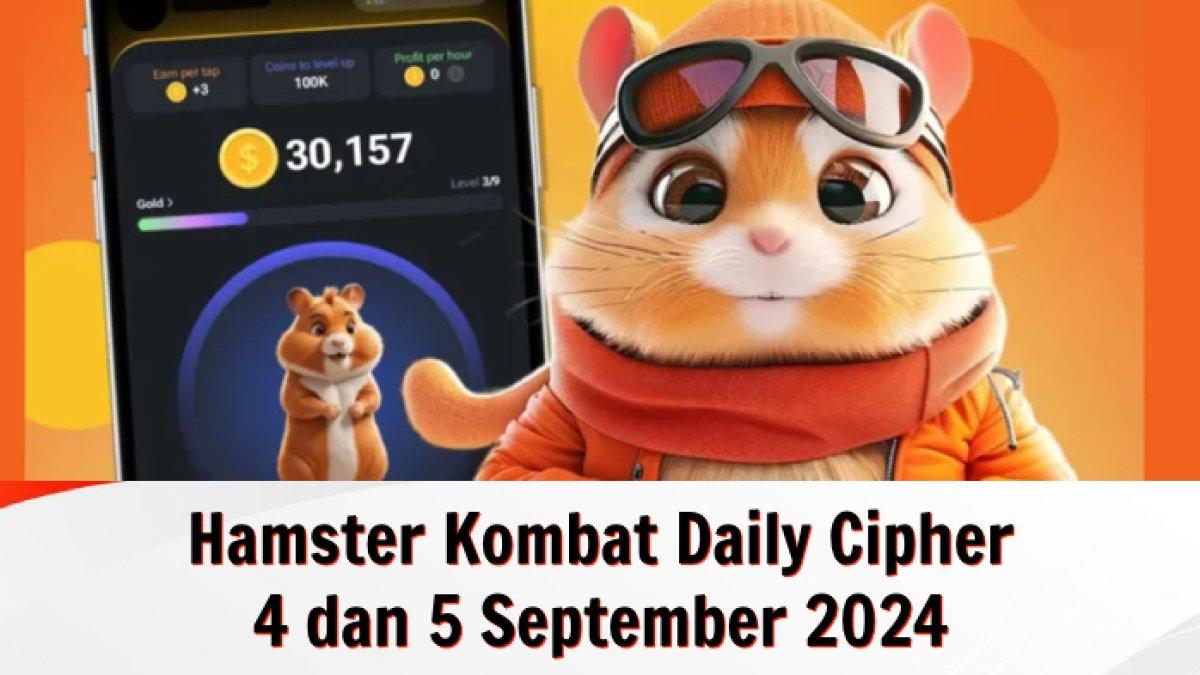 Hamster Kombat Daily Cipher 4 dan 5 September 2024, Dapatkan 1 Juta Koin Gratis Sekarang Juga ...