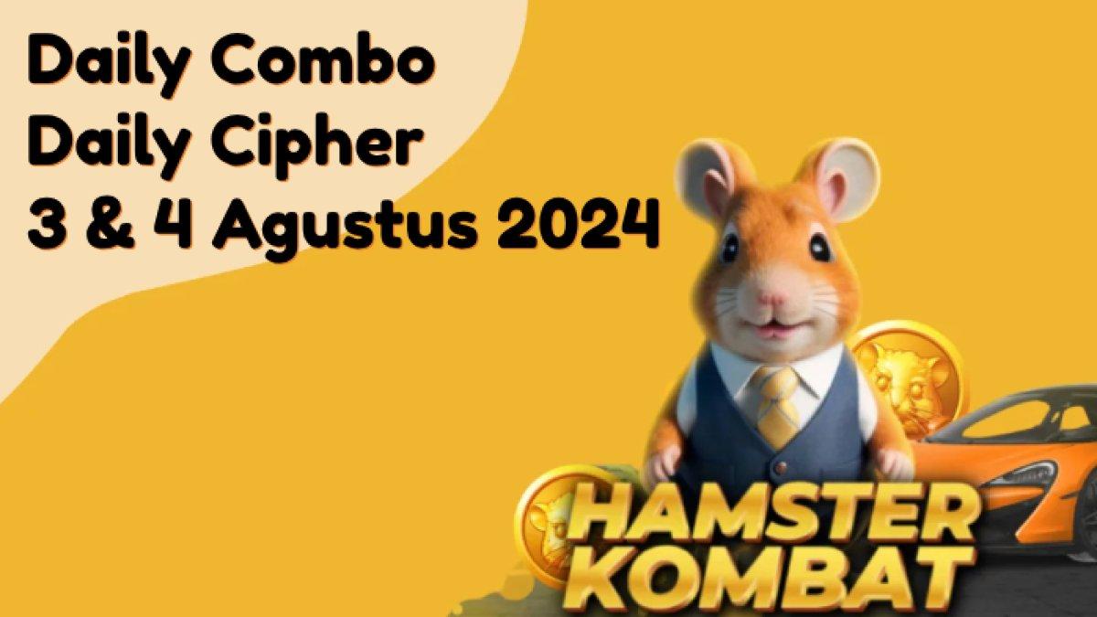 Hamster Kombat Daily Combo dan Daily Cipher 3 dan 4 Agustus 2024, Dapatkan 6 Juta Koin Gratis ...