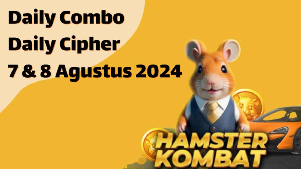 Hamster Kombat Daily Combo dan Daily Cipher 7 dan 8 Agustus 2024, Dapatkan 6 Juta Koin Gratis ...