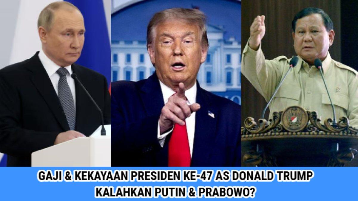 Harta Kekayaan Donald Trump Presiden ke-47 AS, Gaji Tembus Rp6,5 M: Gaji Putin & Prabowo Kalah ...