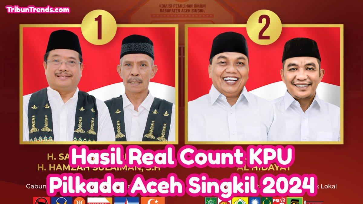 Hasil Real Count KPU Pilkada Aceh Singkil 2024, Safriadi Oyon-Hamzah Sulaiman Masih Unggul Tipis ...
