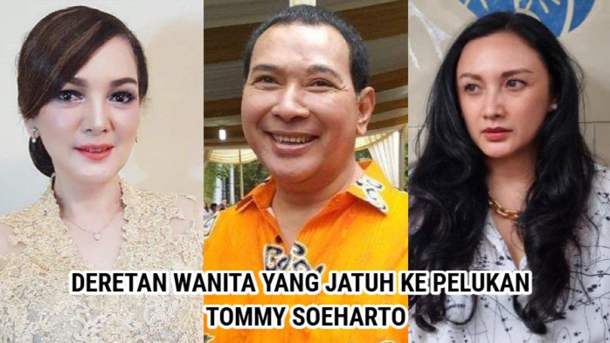 Deretan Wanita Cantik yang Jatuh ke Pelukan Tommy Soeharto, Tata Cahyani hingga Ida Iasha ...