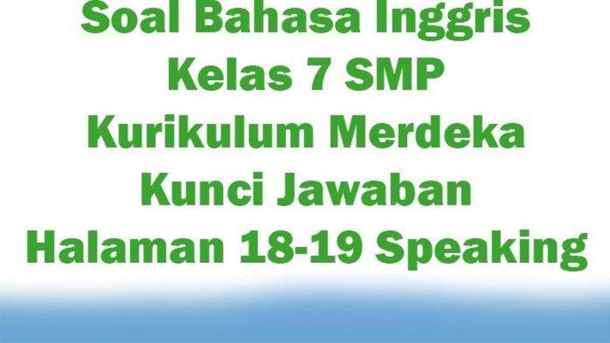 Kunci Jawaban Soal Bahasa Inggris Kelas 7 SMP Halaman 18 19: Complete Your Identity ...