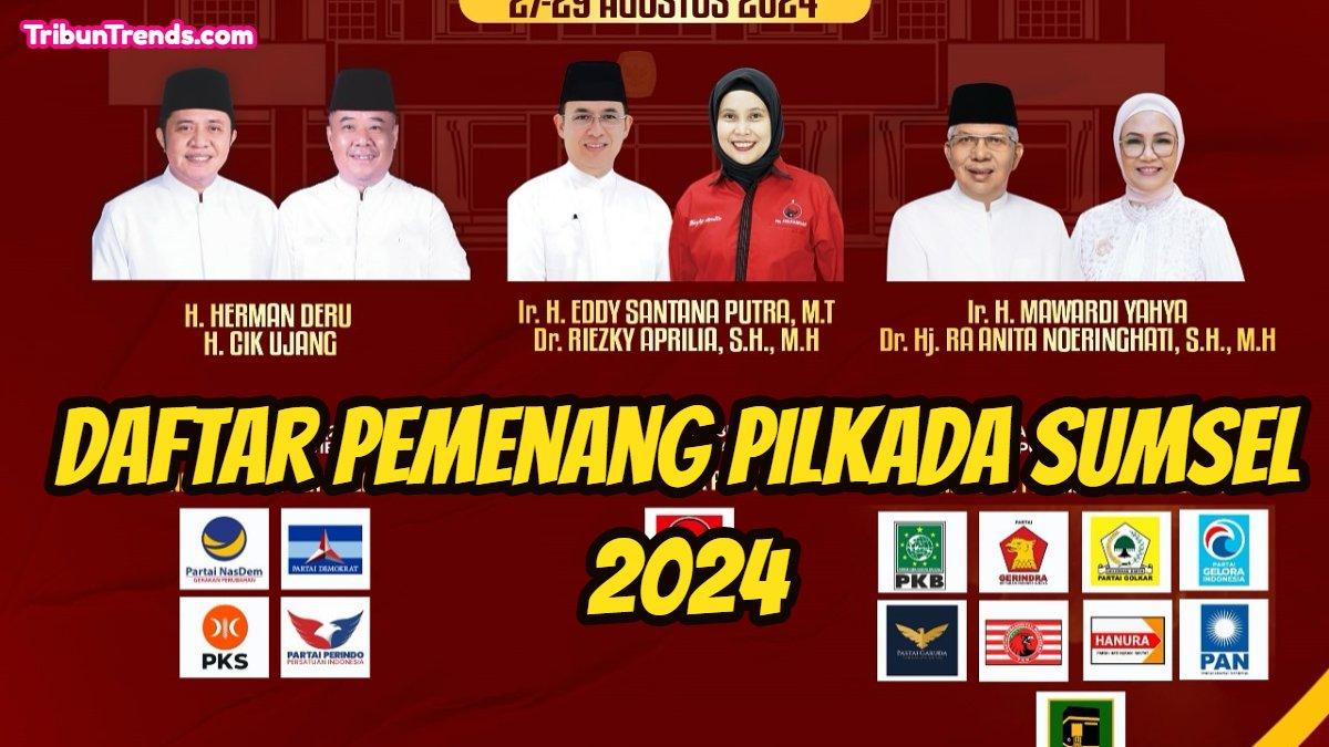 Daftar Pemenang Pilkada Sumsel 2024, Gubernur-Bupati: Herman-Cik Ujang Terpilih, Didukung NasDem ...