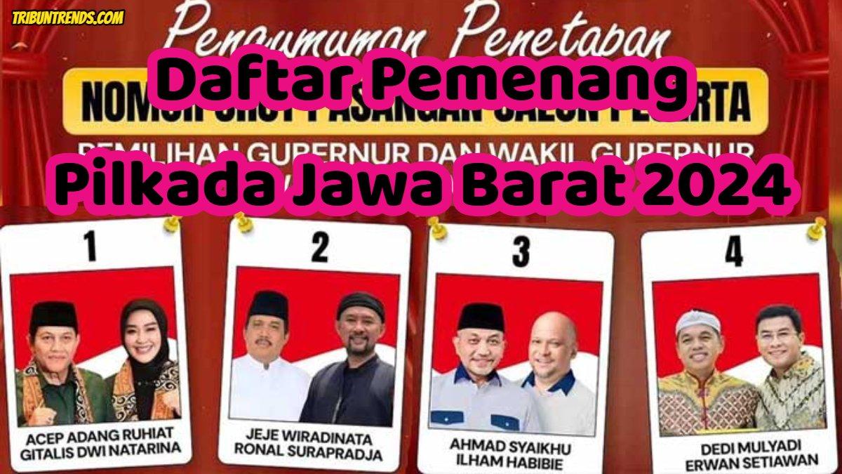 Daftar Pemenang Pilkada Jabar 2024, Gubernur-Bupati: Dedi Mulyadi-Erwan Menang, Didukung 11 ...