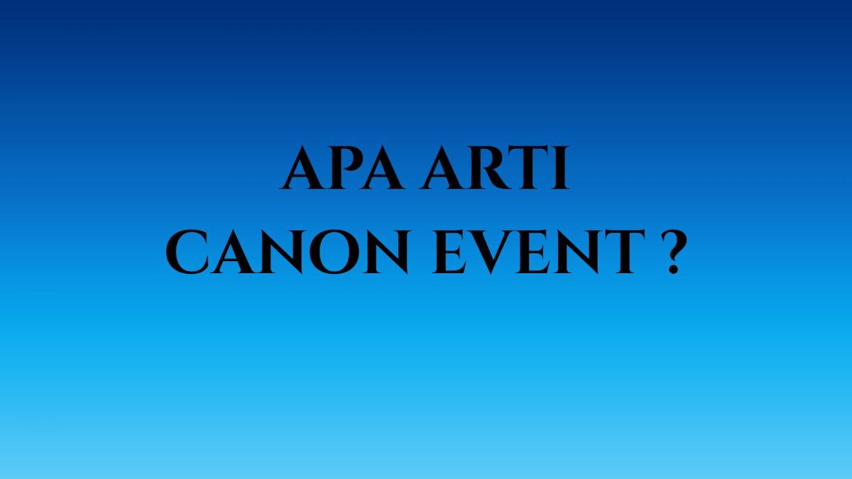 Apa Arti Canon Event Viral di TikTok & Twitter? Istilah Hits di ...