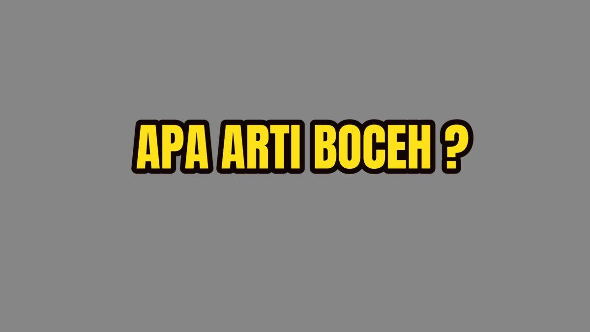 Apa Arti Boceh Istilah Viral di TikTok? Lagi Hits di Kalangan Anak Muda, Ketahui Maknanya ...