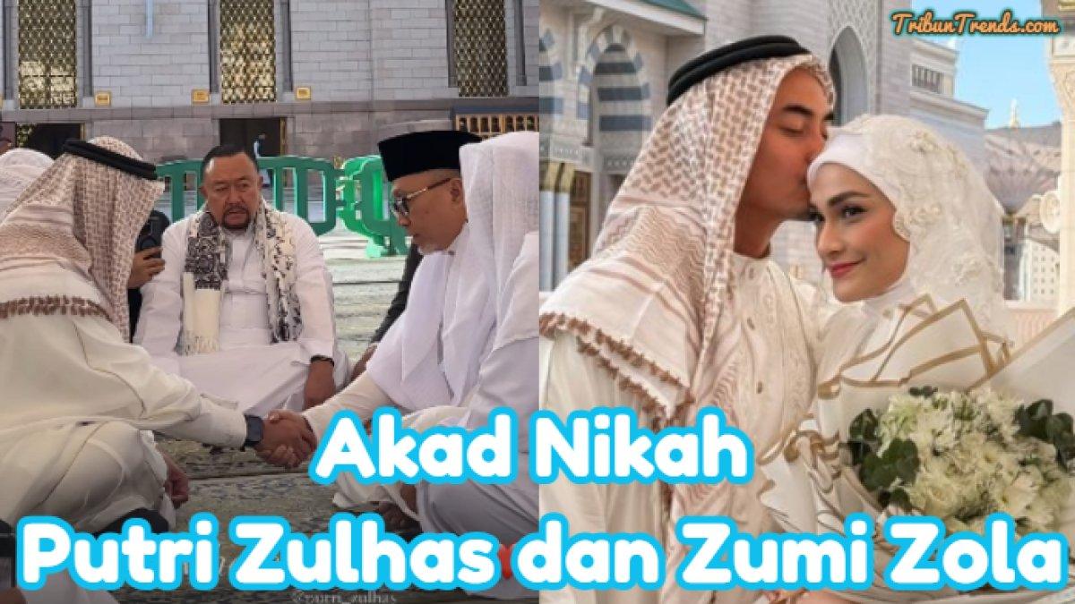Akad Putri Zulhas & Zumi Zola di Masjid Nabawi, Dinikahkan Zulkifli ...
