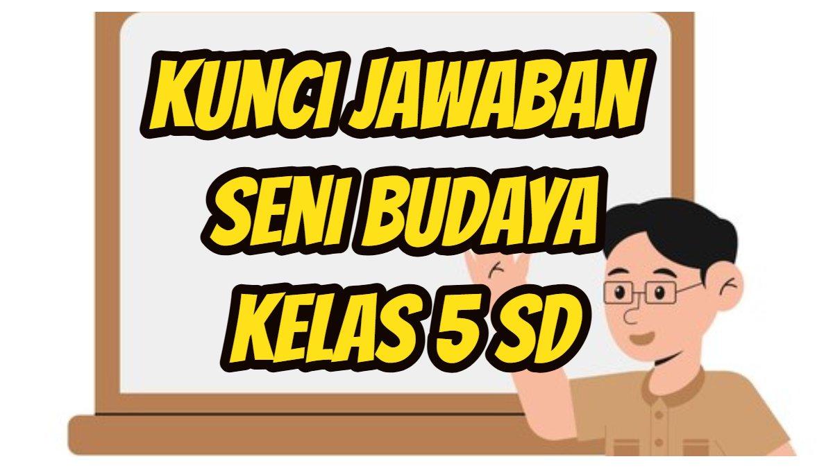Kunci Jawaban Seni Budaya Kelas 5 SD: Daerah di Jawa Tengah yang Terkenal Ukir-Ukirannya Adalah ...