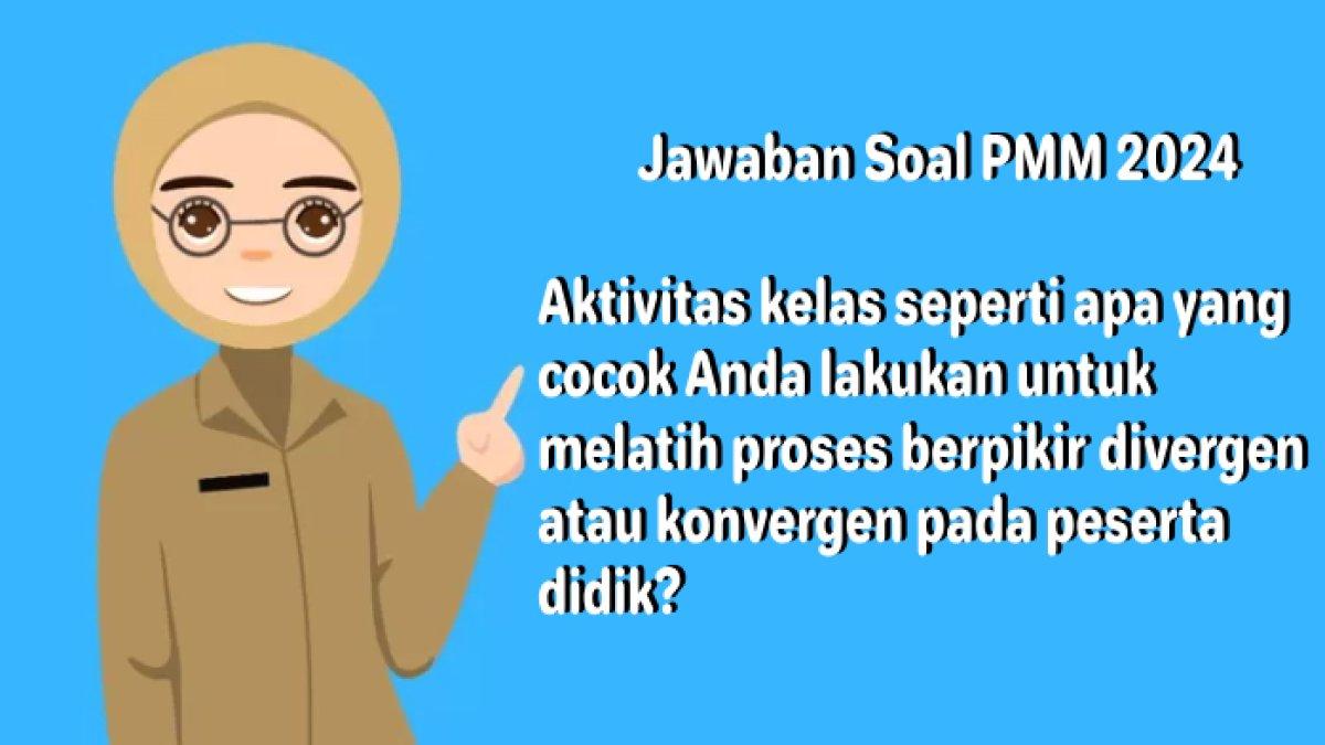 Jawaban PMM, Aktivitas Kelas yang Cocok untuk Melatih Proses Berpikir ...