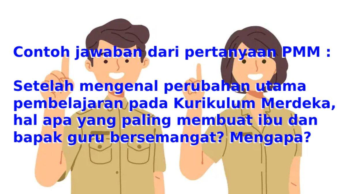 Jawaban PMM, Hal yang Paling Membuat Guru Bersemangat Setelah Mengenal ...